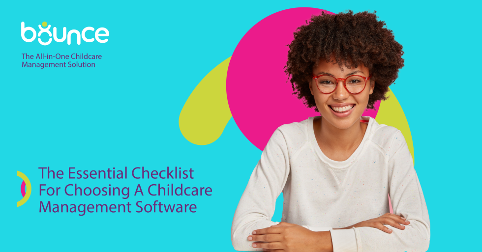 The Essential Checklist for Choosing a Childcare Management Software ...